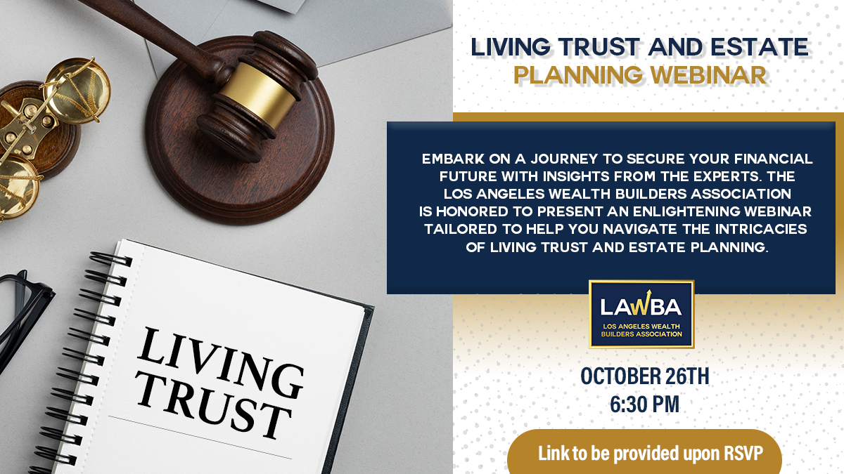 Living Trust And Estate Planning Webinar - Los Angeles Wealth Builders ...